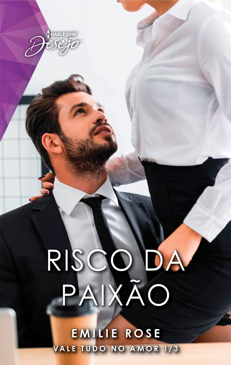 Risco da paixão – Harlequin Brasil